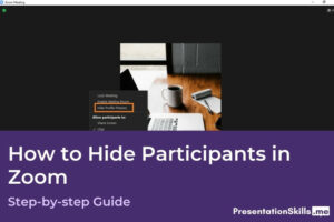 How to Hide Participants in Zoom (Easy Guide) - PresentationSkills.me