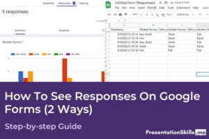 How To See Responses On Google Forms (2 Ways) - PresentationSkills.me