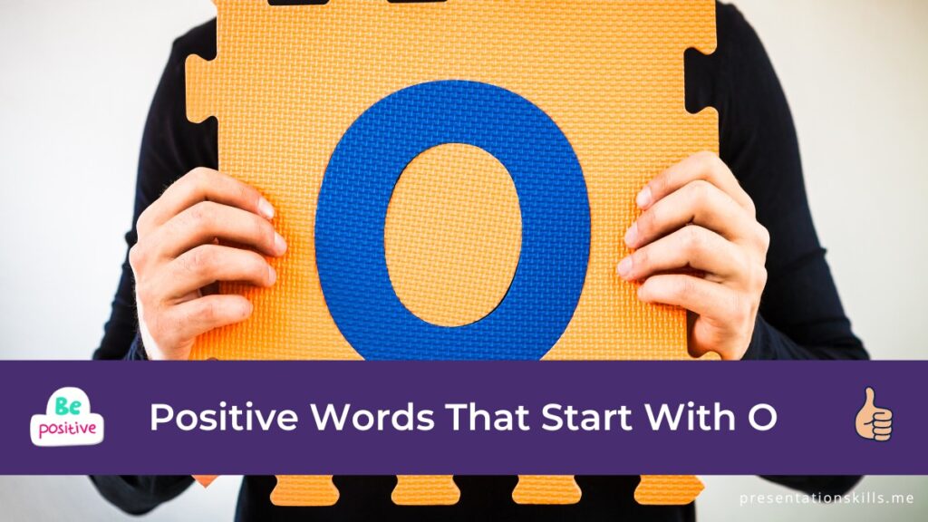 183 Positive Words That Start With O - PresentationSkills.me
